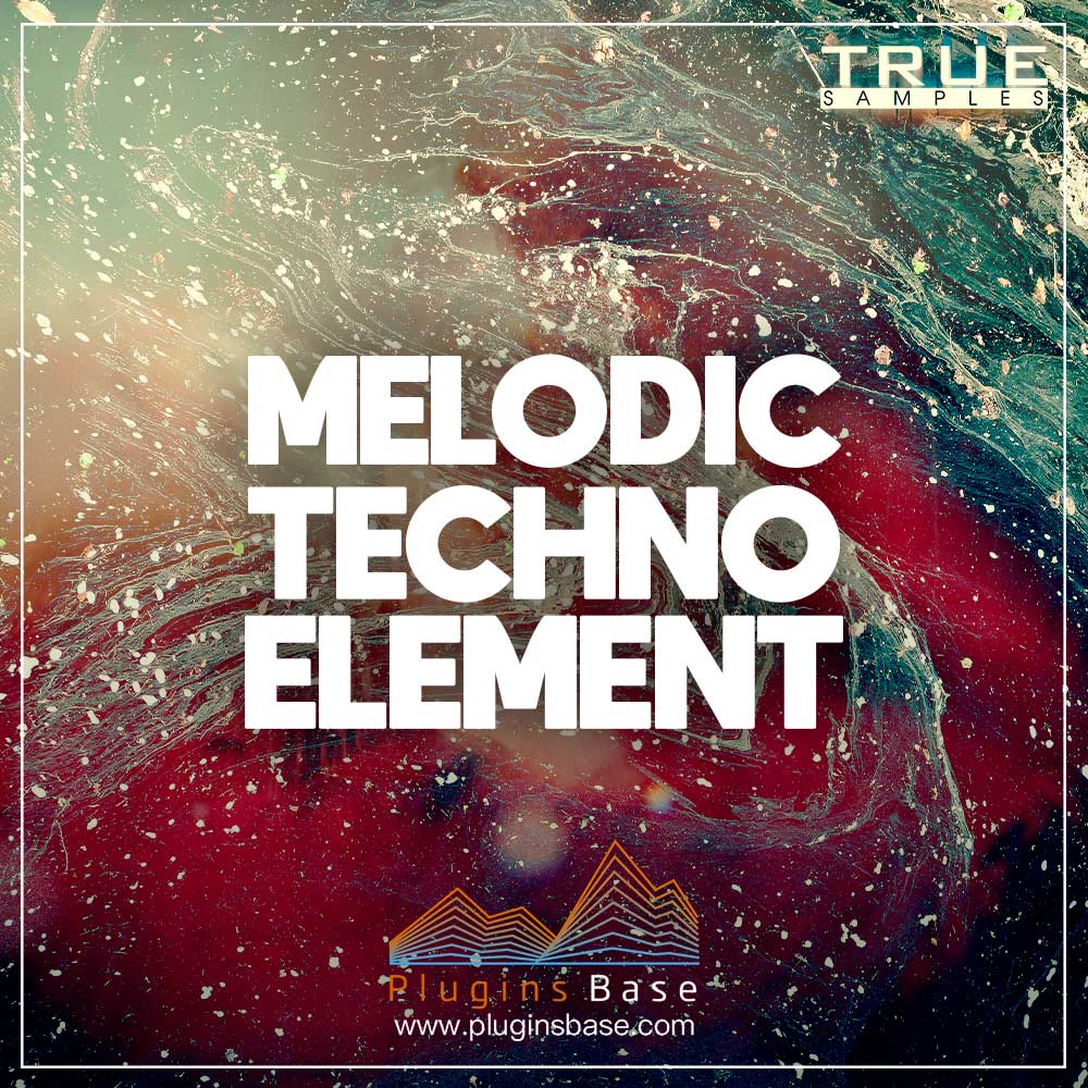 True Samples Melodic Techno Element WAV MiDi 采样包 音源 音色 Loop - 插件基地